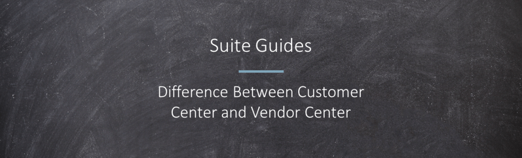 Difference Between Customer Center and Vendor Center