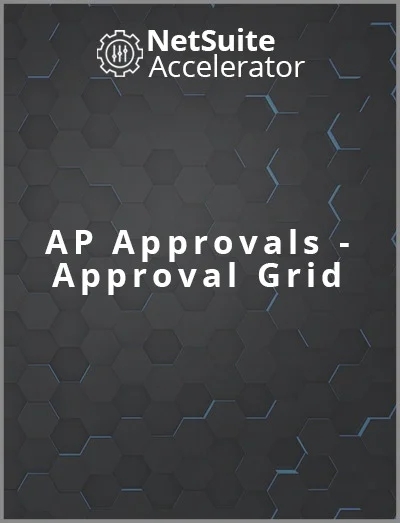 AP Approvals - Approval Grid | NetSuite Accelerator