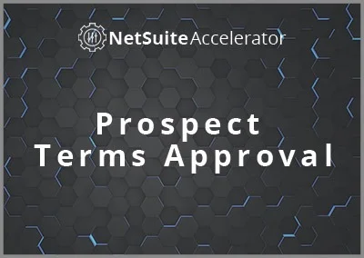 Prospect Terms Approval | NetSuite Accelerator